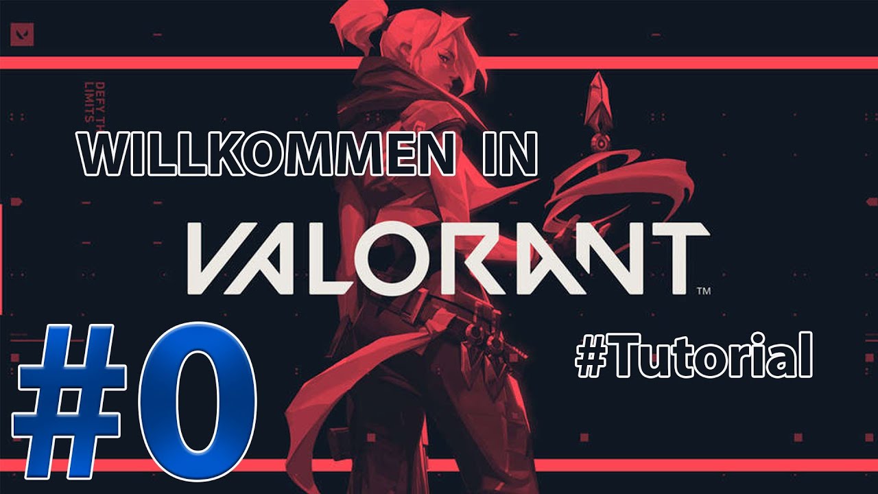 Willkommen in Valorant #Tutorial #0 - YouTube