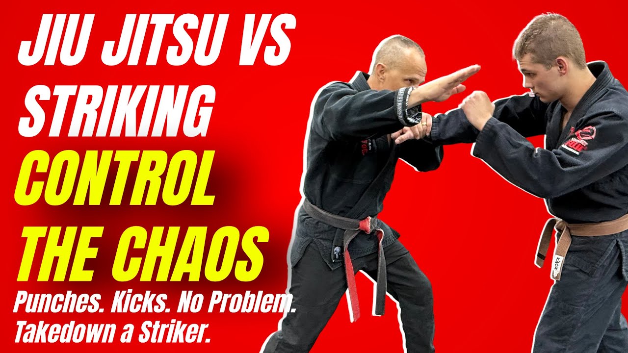 Jiu Jitsu vs Striking: Control the Chaos - YouTube