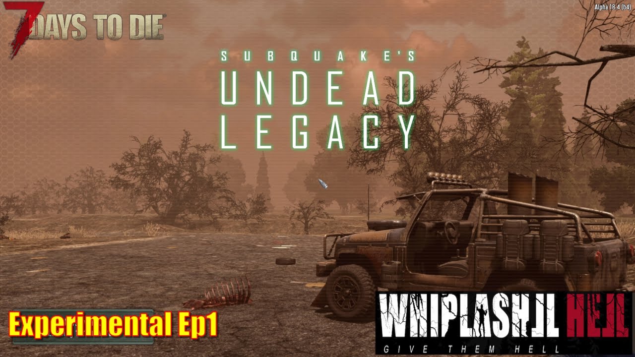 Undead Legacy Experimental (7 Days To Die) A18.4 Ep1 - YouTube