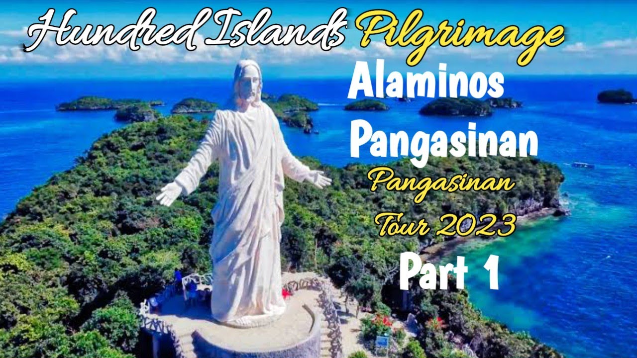 The Pilgrimage Island ( Christ the Savior)| Hundred Islands National ...