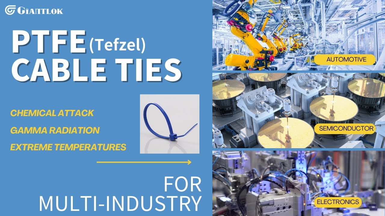 Giantlok PTFE(Tefzel) Cable Ties : Your Solution for Multi-Industry ...