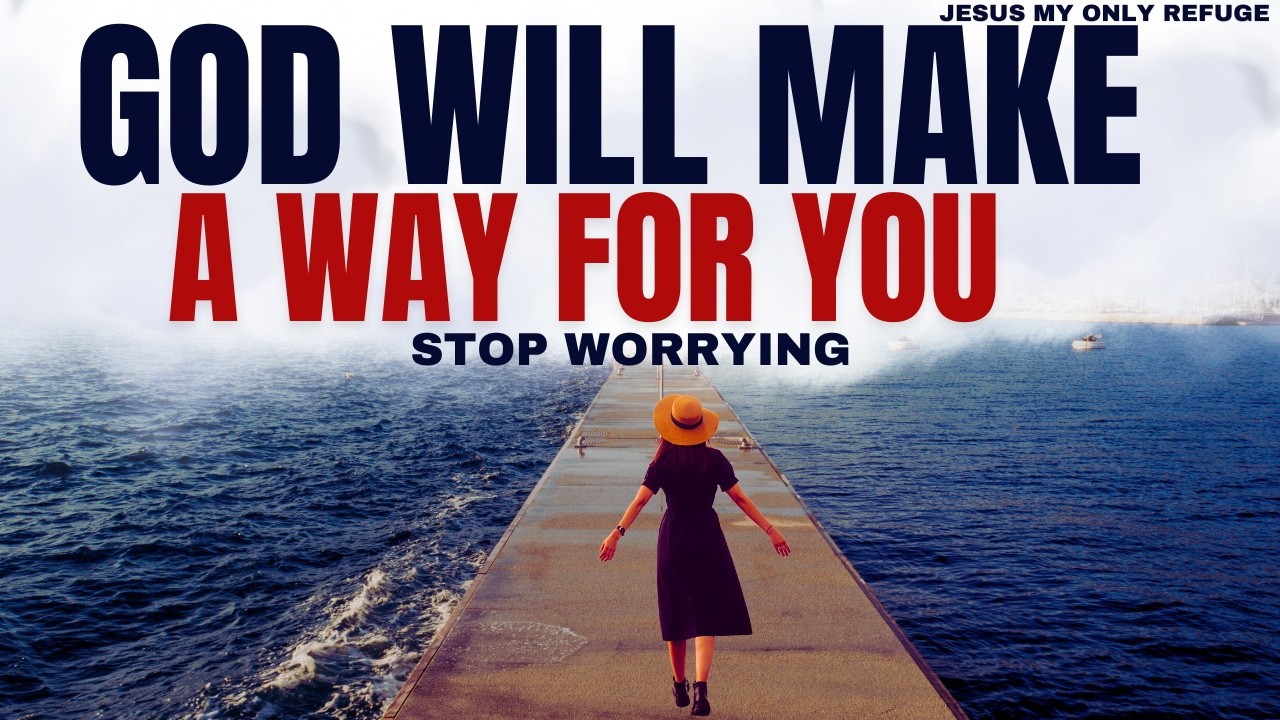 God Will Make A Way For You! (Christian Motivation) - YouTube