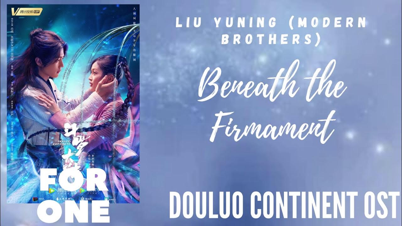Liu Yuning (Modern Brothers) – Beneath the (Douluo Continent OST) - YouTube