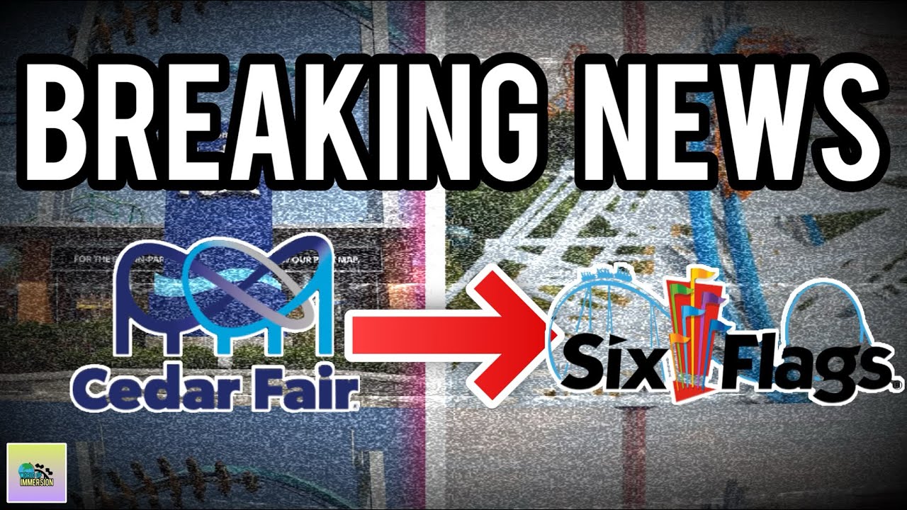 Six Flags and Cedar Fair Company MERGE?? - YouTube