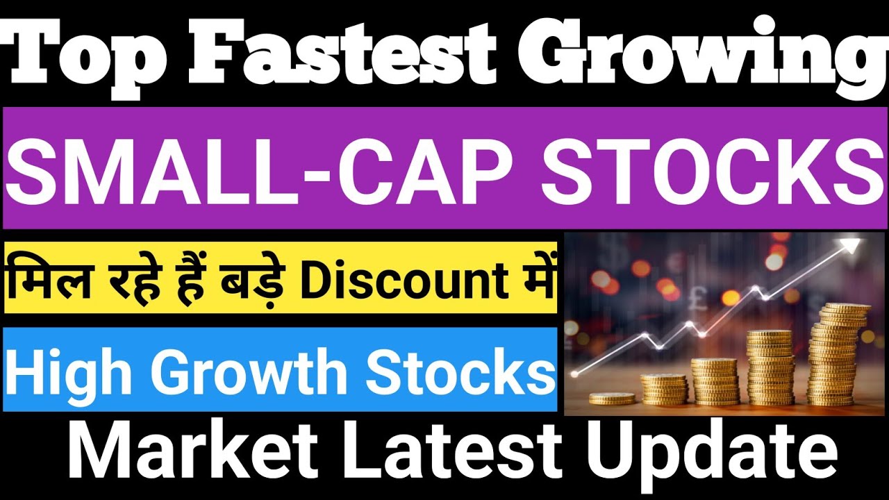 Best Smallcap Stocks At Big Discount | High Growth Stocks To Buy Now ...