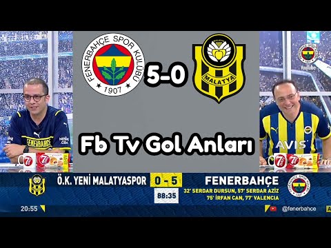 Fenerbahçe 5-0 Yeni Malatyaspor | Fenerbahçe 5-0 Malatyaspor | Fb 5-0 Yeni Malatyaspor |Fb Tv