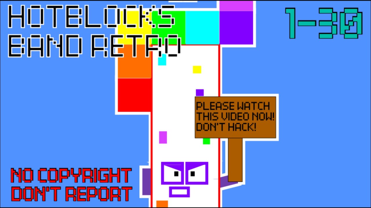 Hotblocks Band Retro 1-30 DON’T REPORT, NO COPYRIGHT OR DON’T HACK ...