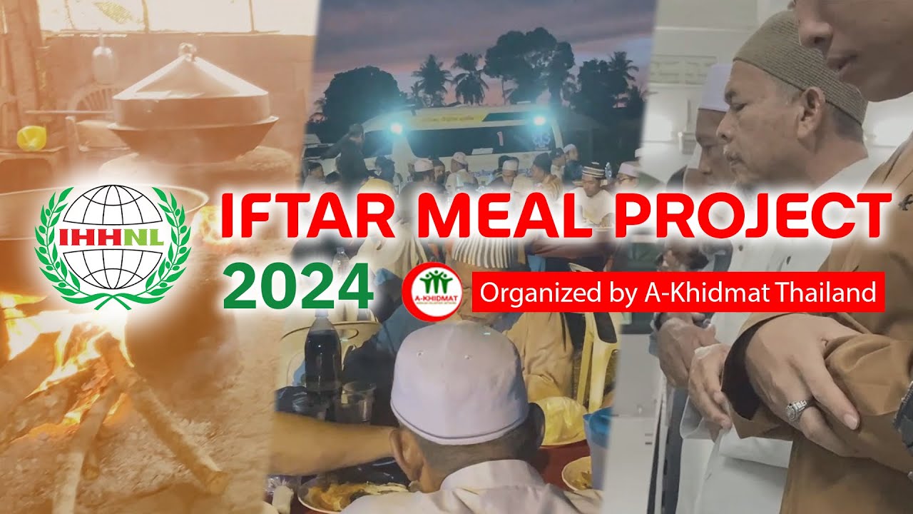 IFTAR MEAL PROJECT 2024 - โครงการอิฟฏอรร่วมกับชุมชน - YouTube