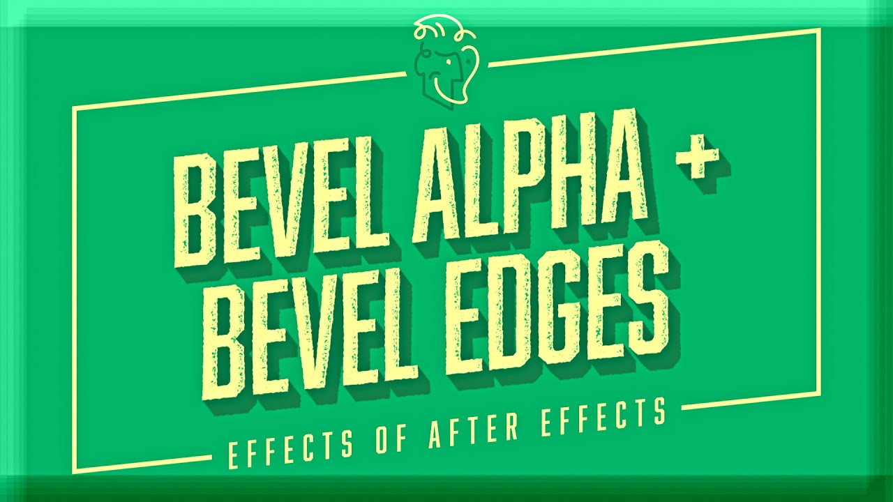 Bevel Alpha + Bevel Edges | Effects of After Effects - YouTube