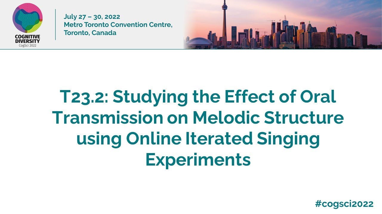 T23.2: Studying the Effect of Oral Transmission on Melodic Structure using Online Iterated ...