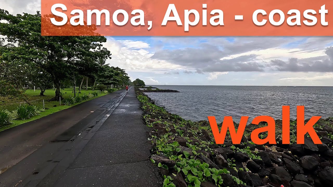 [4K] Walk - Samoa, Apia - Walk along the coast - YouTube