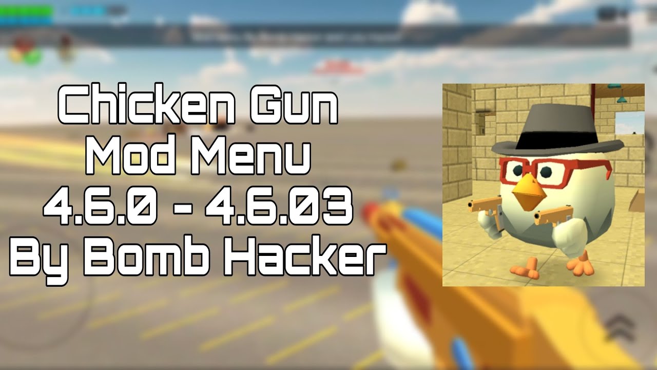 Chicken Gun Mod By Bomb Hacker 4.6.0 - 4.6.03 | 120+ Features - YouTube