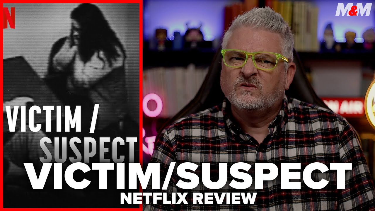 Victim Suspect 2023 Netflix Documentary Review Youtube