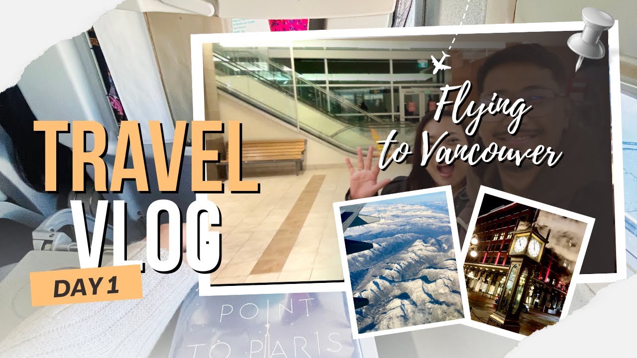 Our Vancouver Arrival ️— Mountains, City Views & Gastown (Day 1) - YouTube