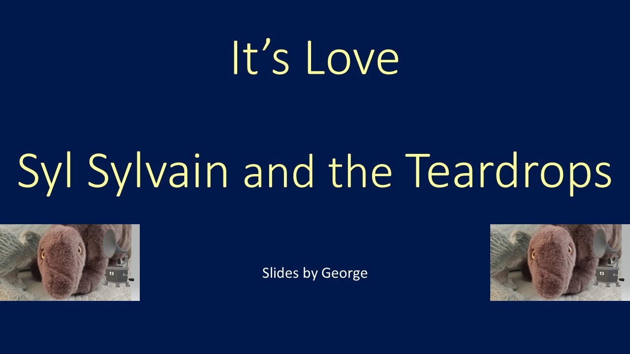 Syl Sylvain and the Teardrops It's Love KARAOKE - YouTube