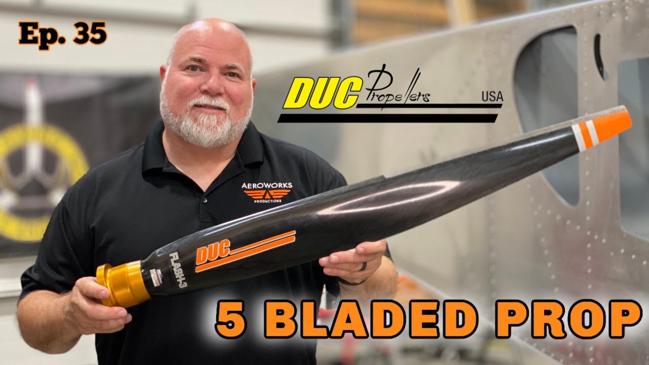 Ep.35 | DUC 5 Bladed CARBON FIBER Prop | Zenith Super Duty Aircraft ...