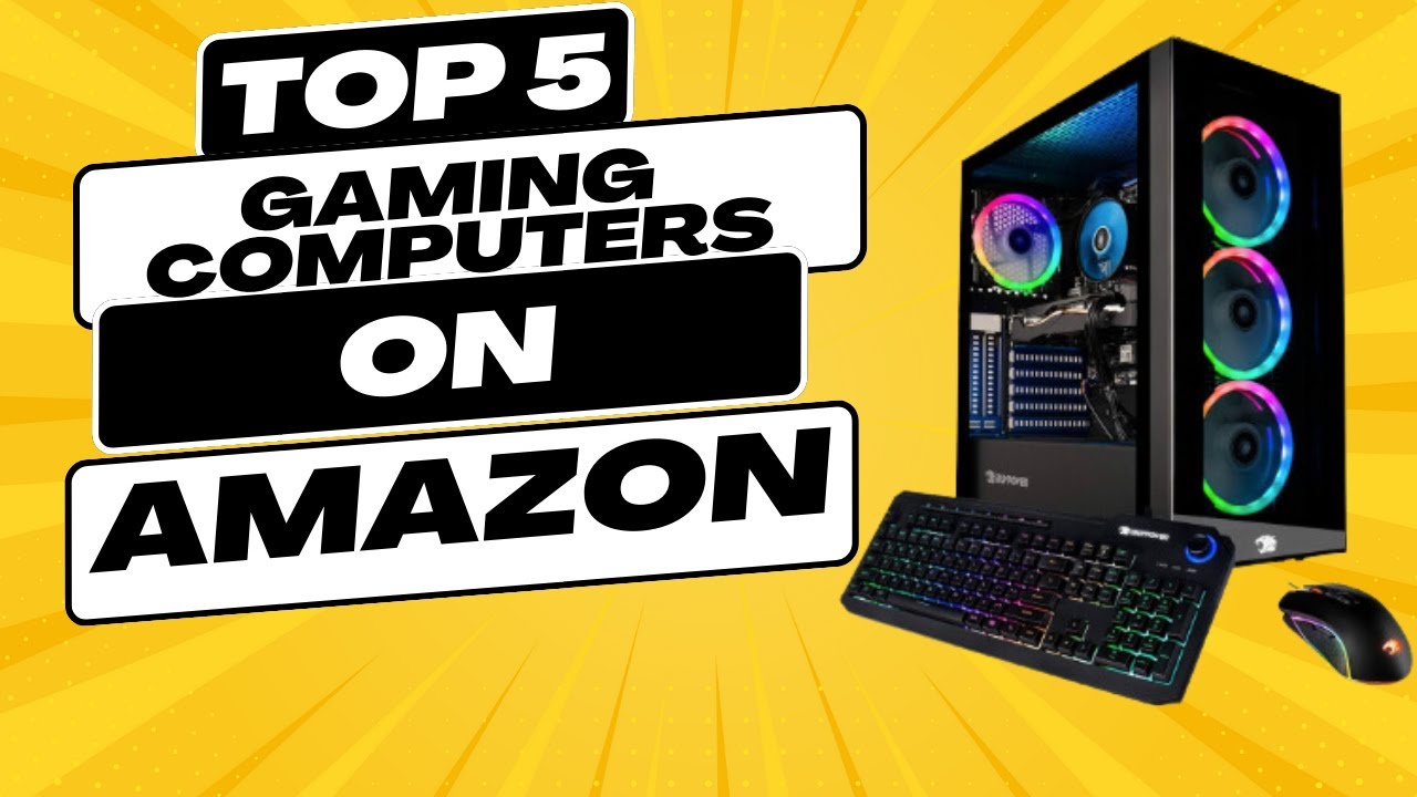 “Top 5 Gaming Computers On Amazon: Unbeatable Power & Performance!”# ...