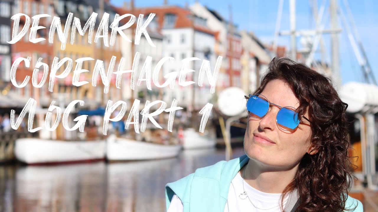 Copenhagen Denmark Vlog part 1 🇩🇰 - YouTube