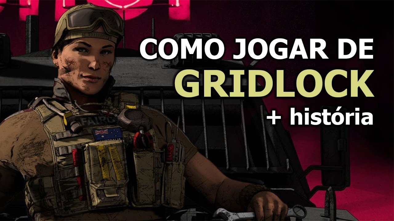 Como Jogar de Gridlock + História no Rainbow Six Siege| R6. - YouTube