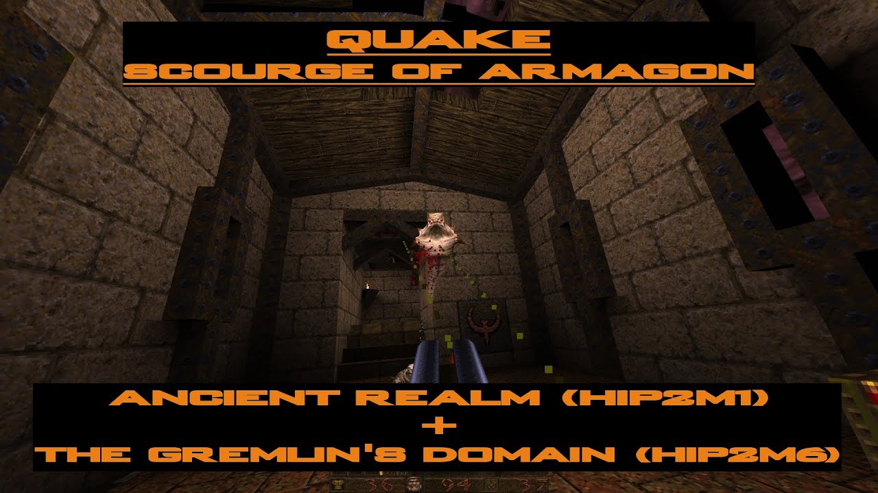Quake: Scourge of Armagon - Ancient Realm (HIP2M1) + The Gremlin's ...