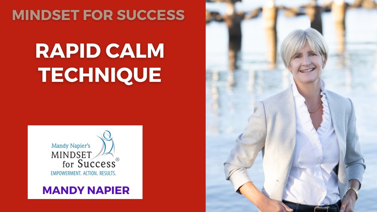 Mindset for Success - Rapid Calm Technique - YouTube