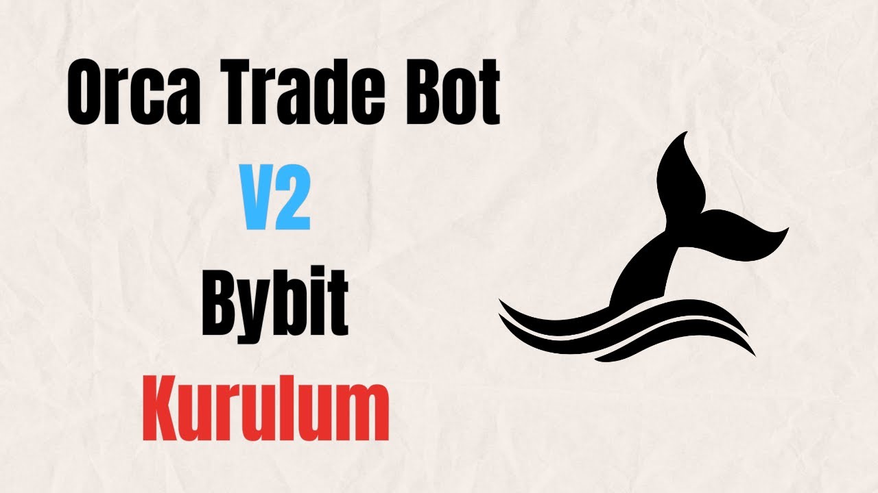 Orca Trade Bot V2 Bybit Kurulumu nasıl yapılır? - YouTube