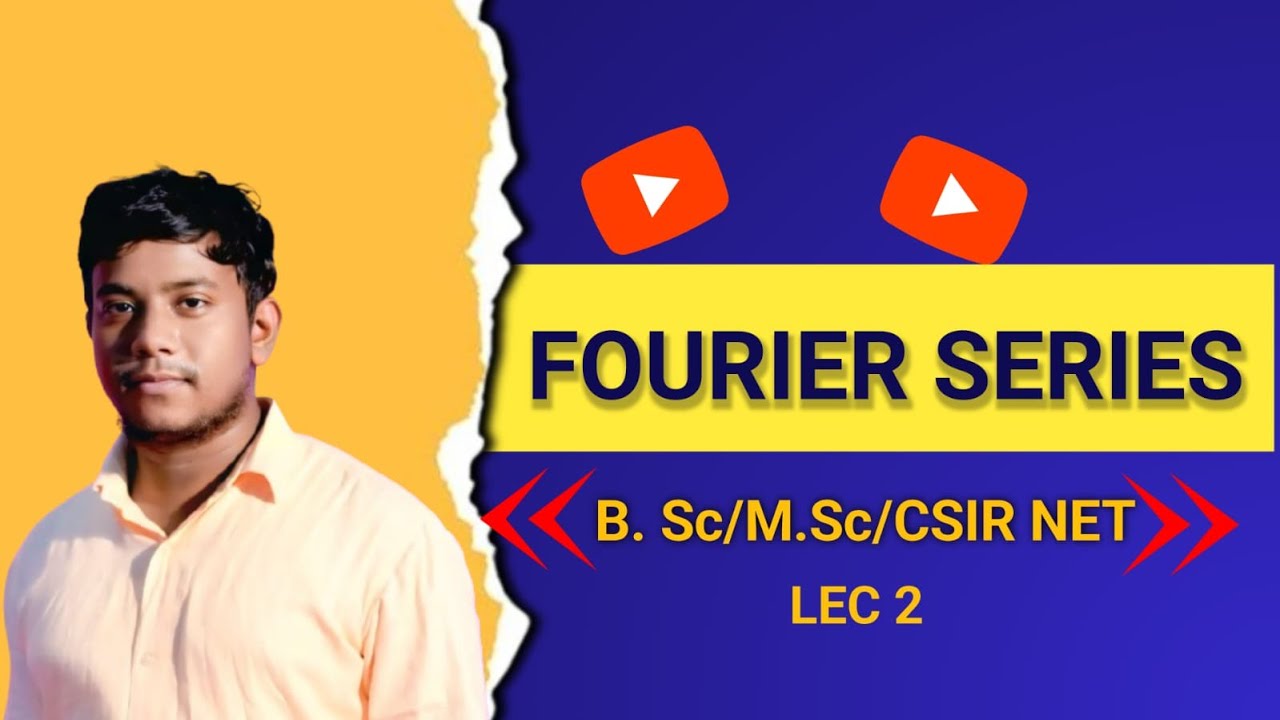 Fourier Series Lecture 2 | Fourier Coefficients Explained Step by Step ...