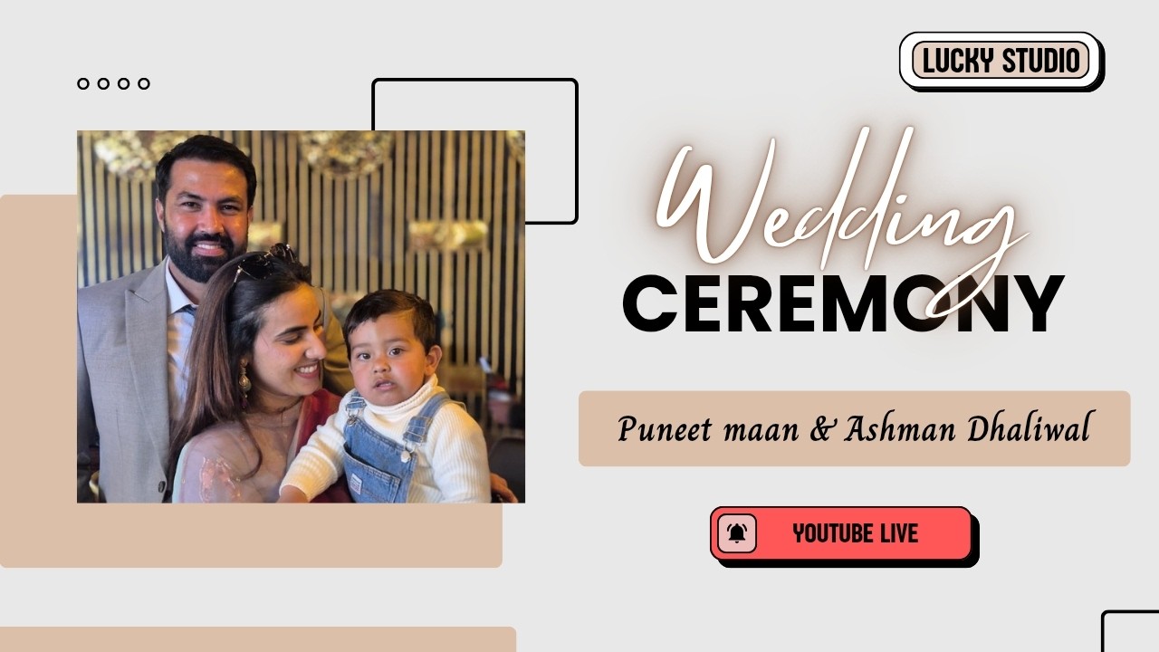 Live || wedding Ceremony || Puneet Maan Weds Ashman Dhaliwal || Lucky ...