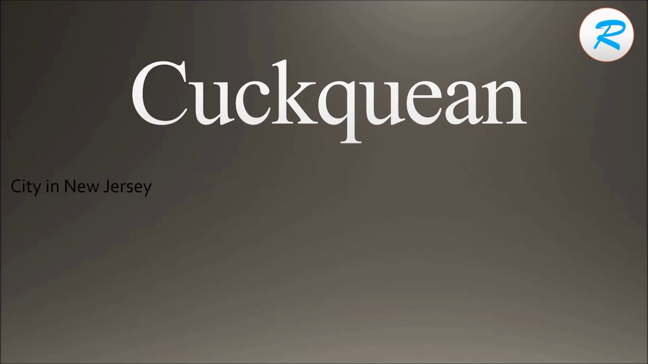 How to pronounce Cuckquean - YouTube