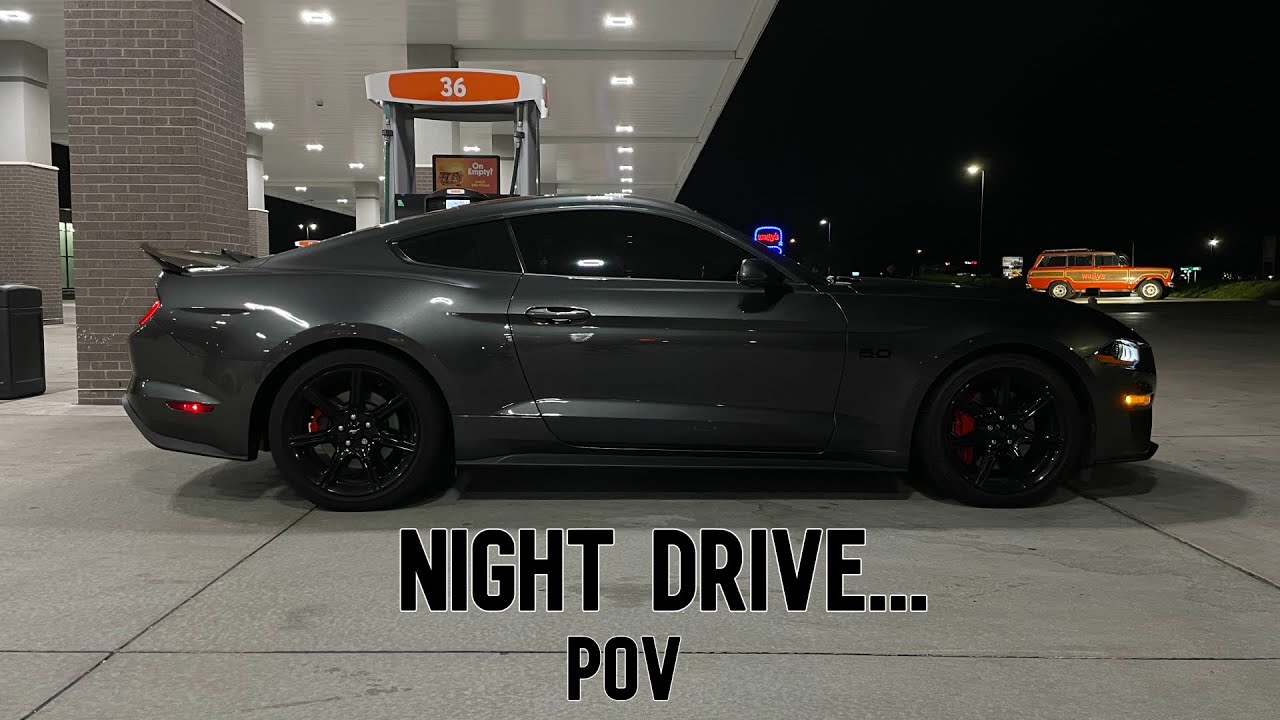 NIGHT TIME MUSTANG 5.0 POV DRIVE - PULLS & DOWNSHIFTS - YouTube