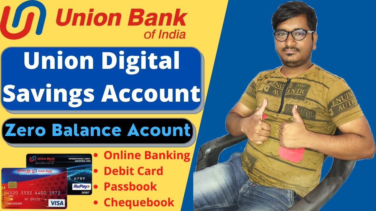Union Bank of India Zero Balance Savings Account | Union Digital ...