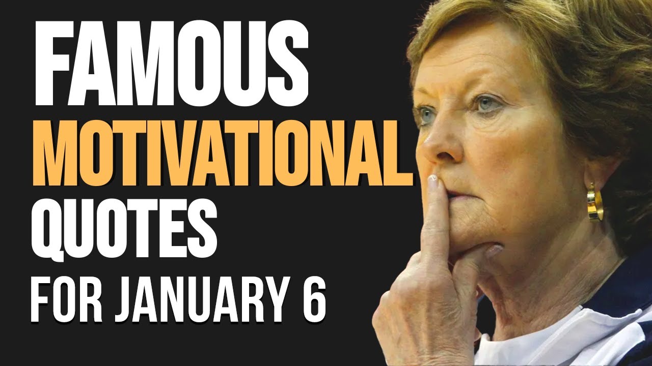 Famous Motivational Quotes for January 6 - YouTube