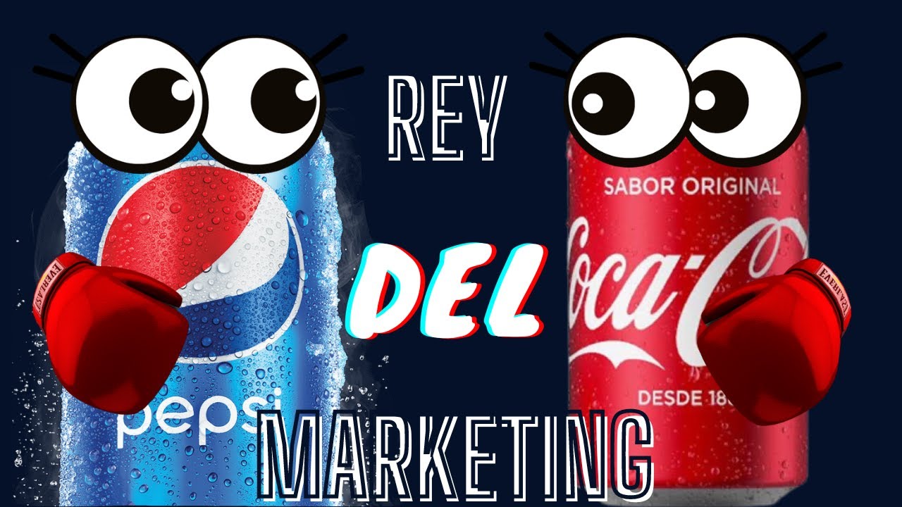 LA GUERRA DEL MARKETING 🥊 Coca-cola Vs Pepsi 🥤 - YouTube
