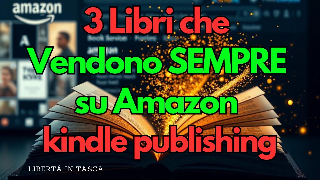 I 3 Tipi di Libri che Vendono SEMPRE su Amazon KDP Con Esempi Reali ...