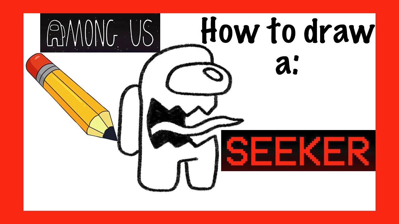 How To Draw Among Us Seeker! | How To Draw | Art Videos For Kids - YouTube