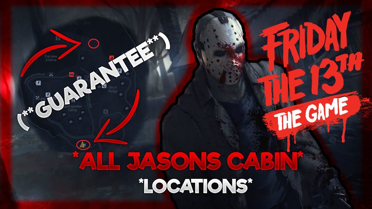 **ALL JASONS CABINS LOCATIONS**FRIDAY THE 13TH (GUARANTEED SPAWN) - YouTube