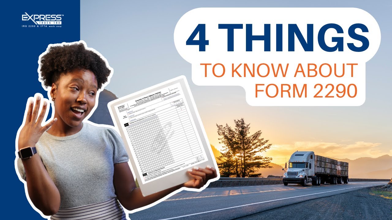 4 Things To Know About IRS Form 2290 in 2022 - YouTube