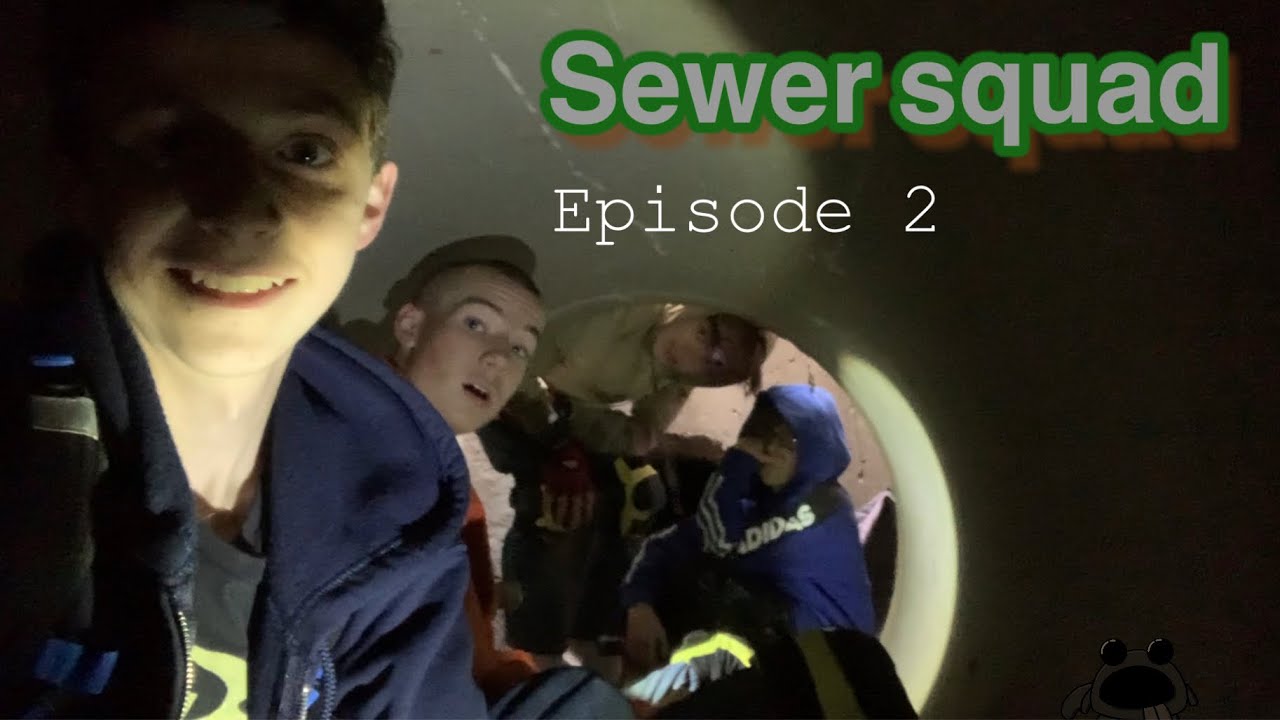 Sewer squad episode 2 - YouTube