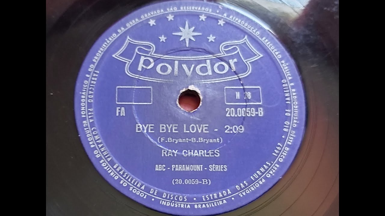 Ray Charles 'Bye Bye Love' 1962 78 rpm - YouTube