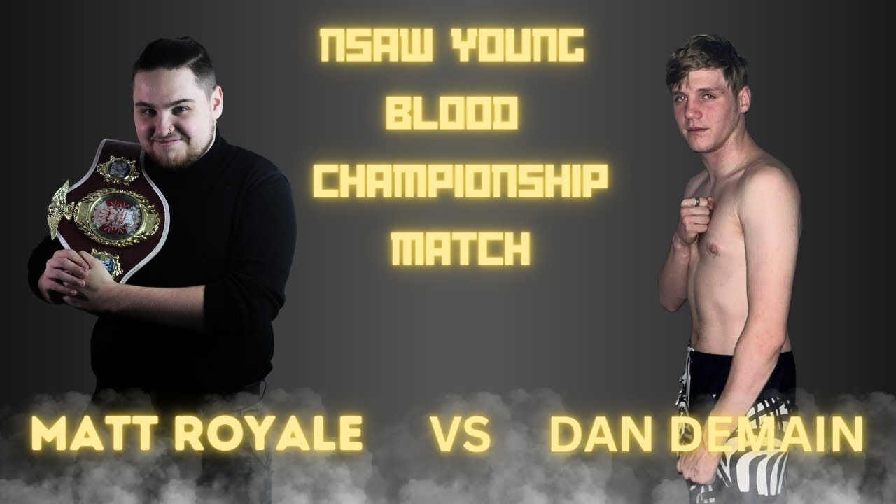 Matt Royale vs Dan Demain - NSAW Young Blood Title match - YouTube