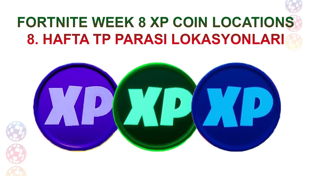 Fortnite Season 3 Week 8 XP Coin Locations Fortnite 3. Sezon 8. Hafta ...