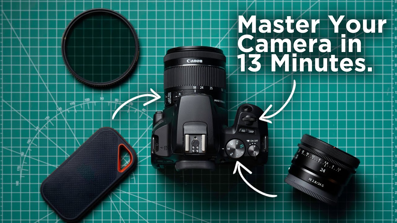 Master Your Camera in 13 Minutes | Take Better Photos INSTANTLY - YouTube
