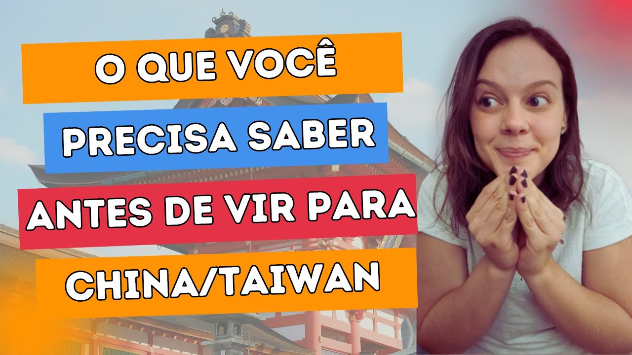 Tudo o que você PRECISA SABER antes de vir para #Taiwan / #china - YouTube