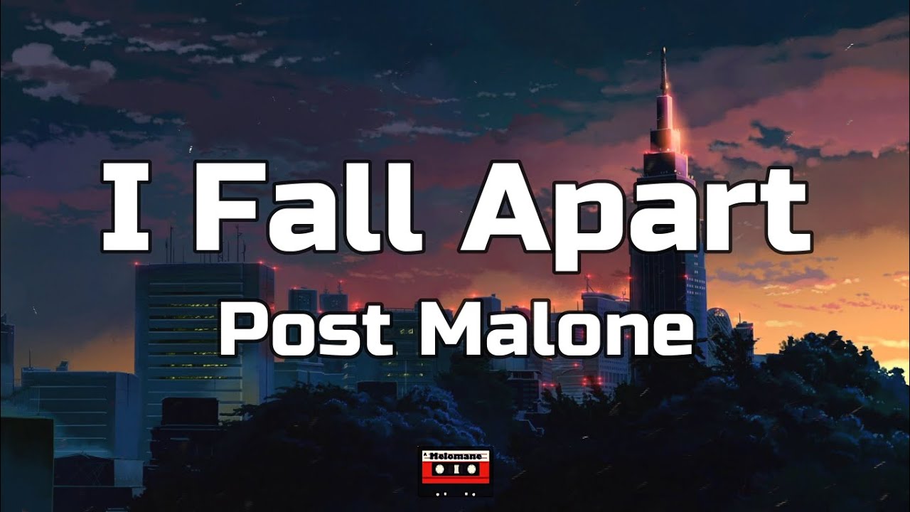 Post Malone - I Fall Apart (Lyrics) - YouTube
