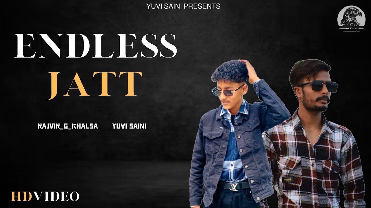 Endless jatt by Yuvi saini ft Rajvir | New Punjabi Song 2024 - YouTube