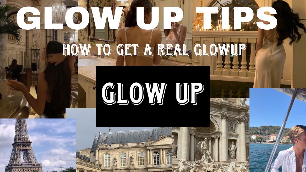 Glow up tips, Actually helpful tips. Get a glow up over summer break ...