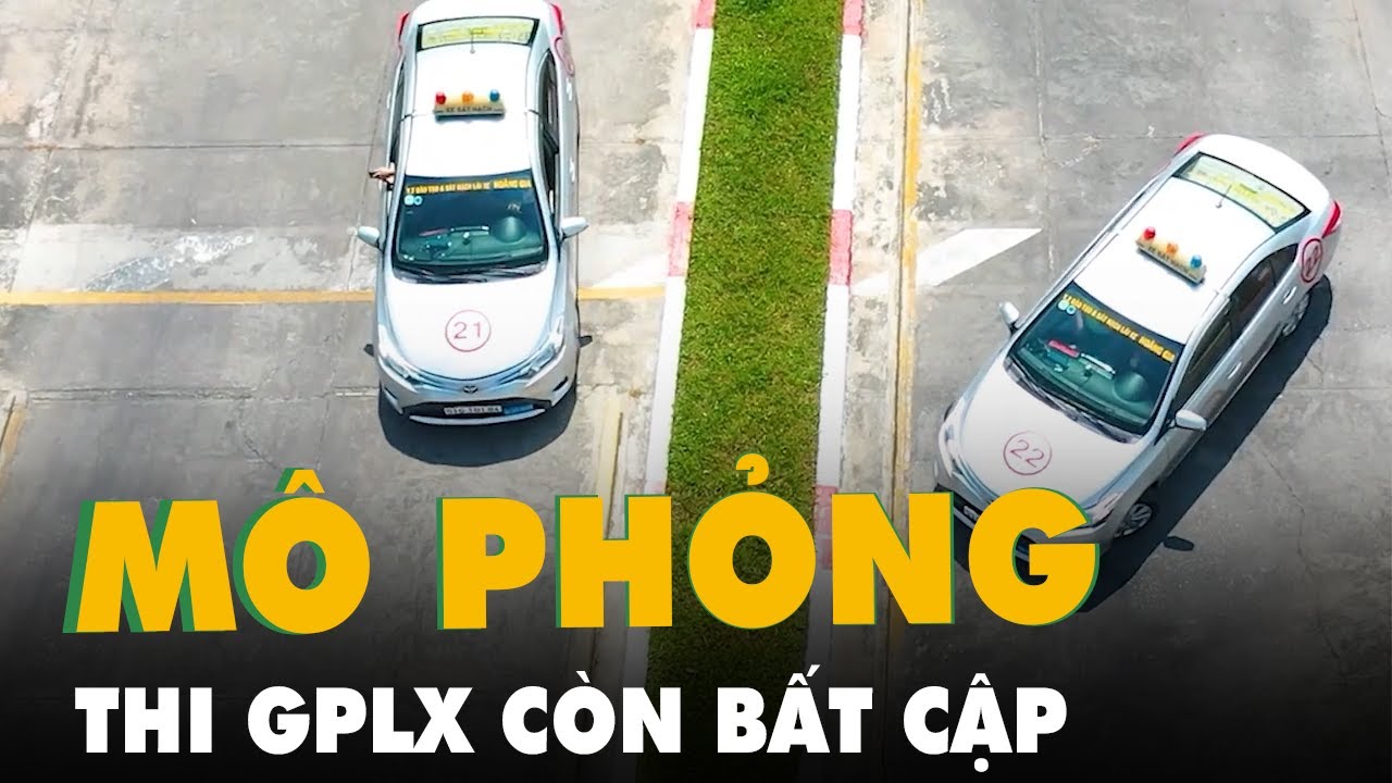 Áp dụng phần mềm mô phỏng thi GPLX còn chậm, nhiều bất cập - YouTube