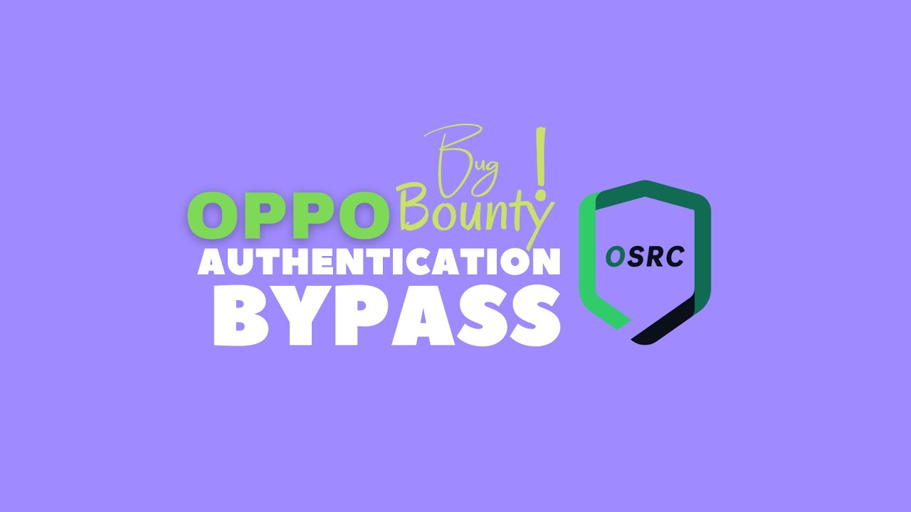 OPPO Store Authentication Bypass ( OPPO BUG BOUNTY ) - YouTube