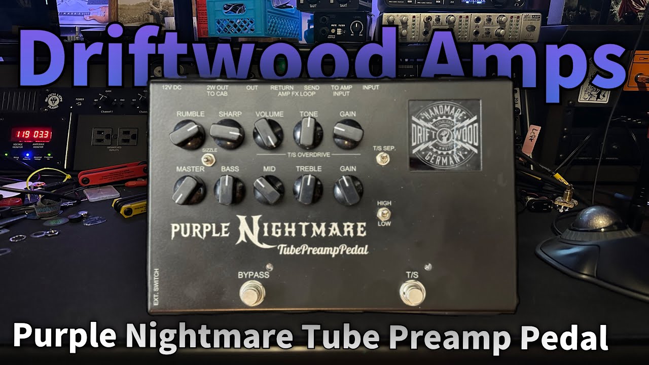 Driftwood: Purple Nightmare Tube Preamp Pedal (Demo) - YouTube