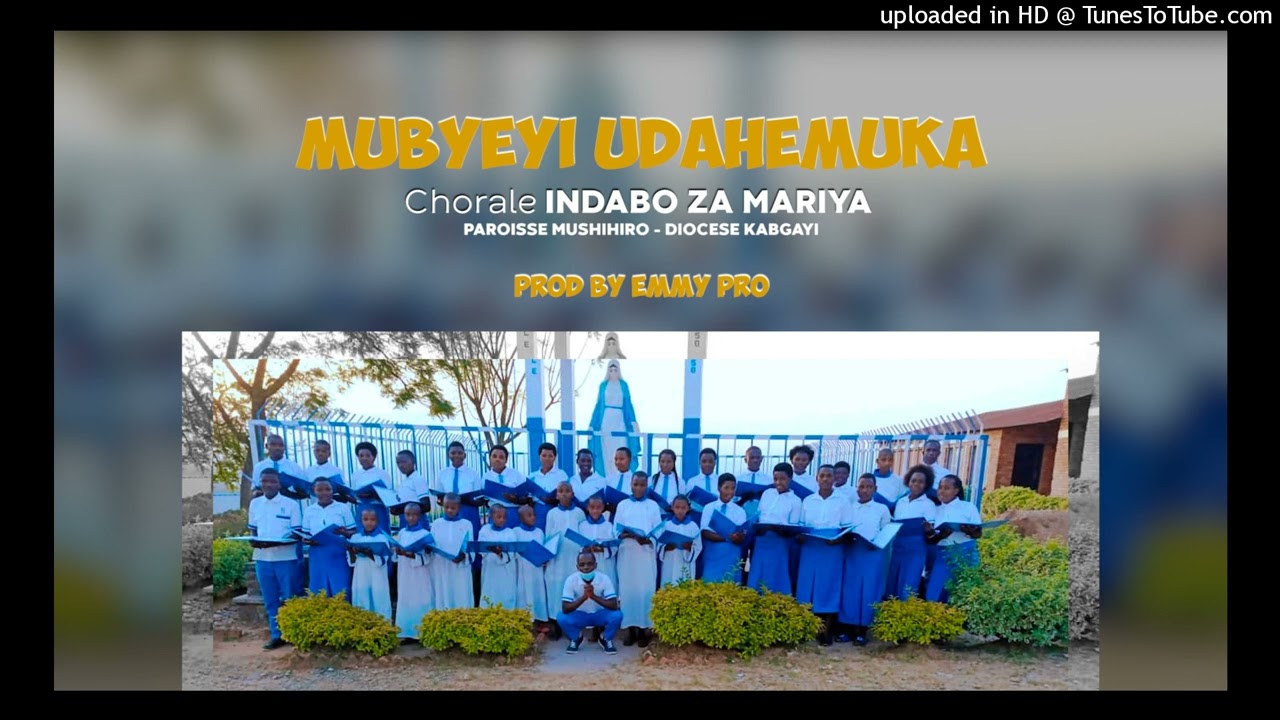 Mubyeyi Udahemuka - Chorale Indabo za mariya ( Official audio ) - YouTube